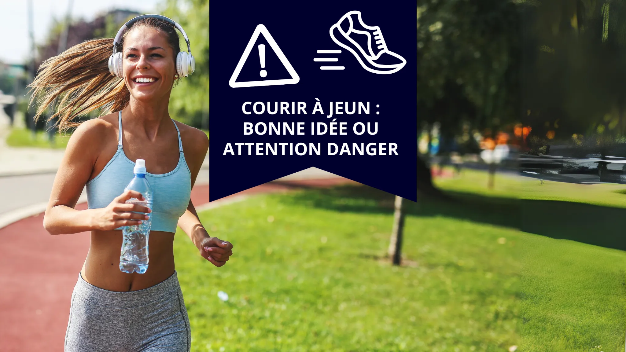 Courir à jeun : Bonne idée ou Attention Danger ? - Runfinity